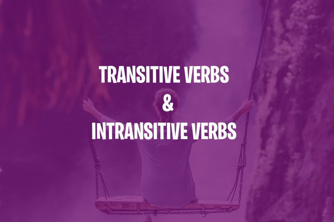 Transitive dan Intransitive Verbs Lengkap: Pengertian dan Contoh Kalimat