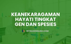 Keanekaragaman Hayati Tingkat Gen dan Spesies; Ciri dan Contoh
